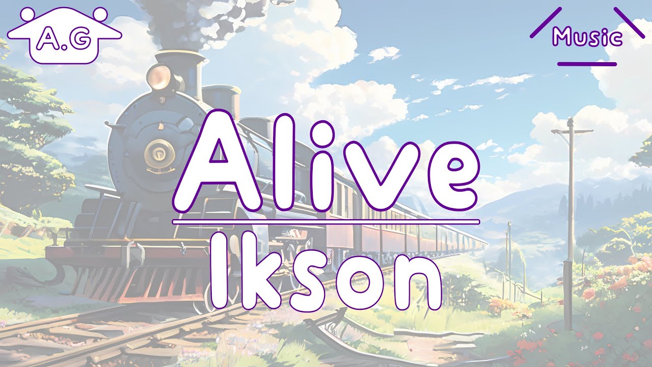 Alive | Ikson | Lofi | @AGu_hahero_NoCopyrightMusic - YouTube