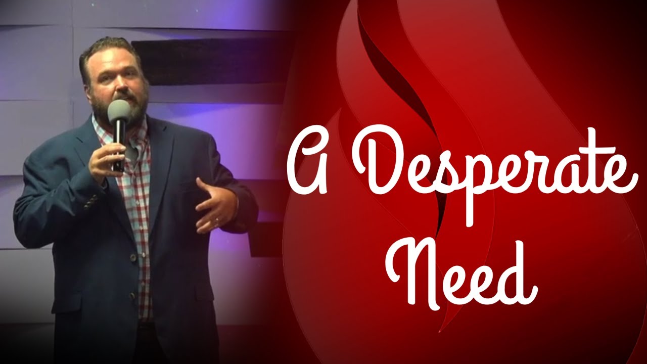 A Desperate Need | Hope Church | Pastor Jeff Marton - YouTube