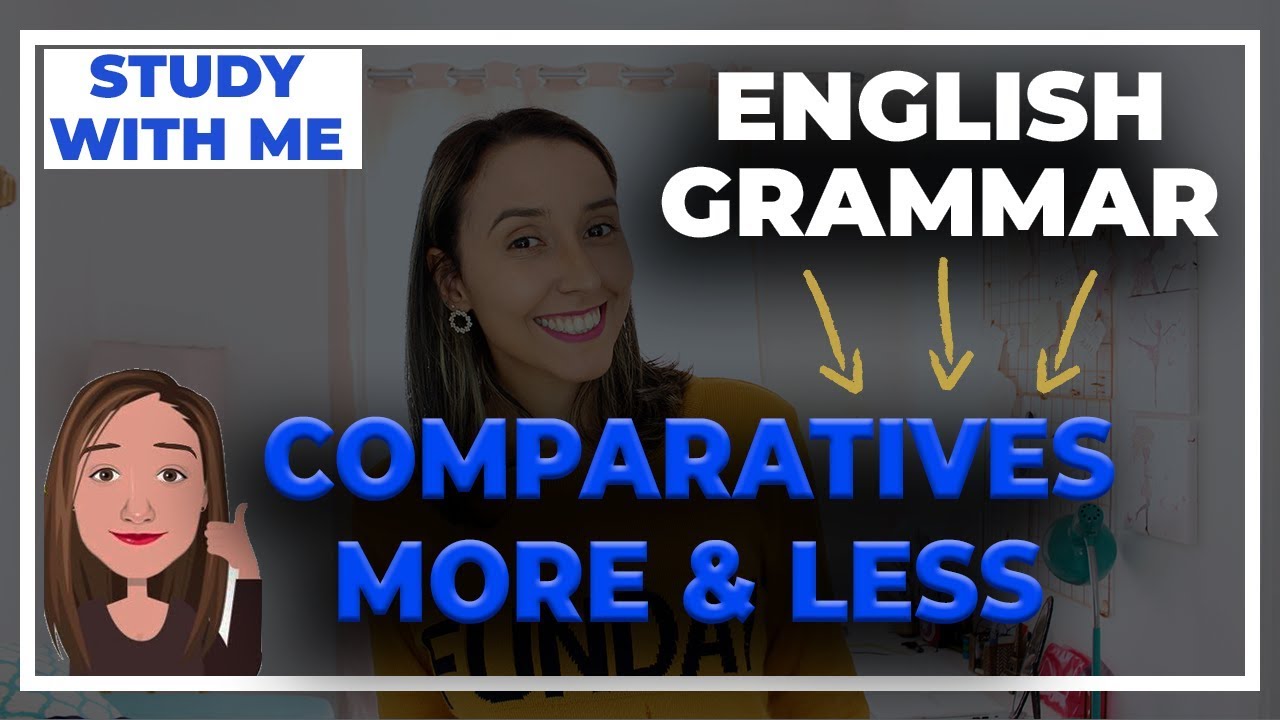 English Grammar: Comparatives More than and Less than - YouTube