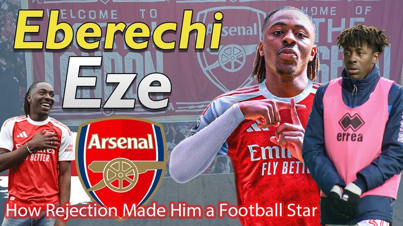 From Streets to Stadiums: The Incredible Journey of Eberechi Eze ...