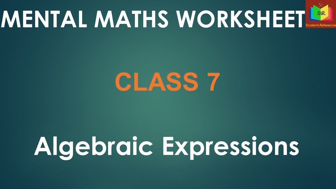 Mental Maths worksheet Algebraic Expressions / class 7 / Grade 7 ...
