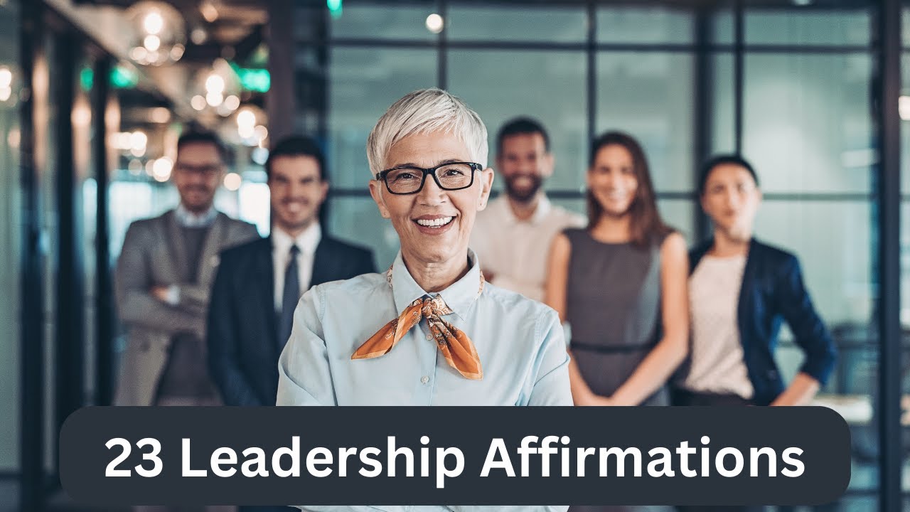 I AM a GREAT Leader - Leadership Affirmations for the Leader In You ...