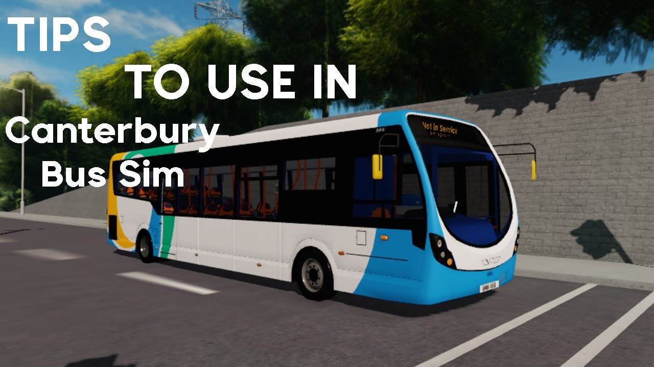 5 TIPS To use in Canterbury Bus Simulator! - YouTube