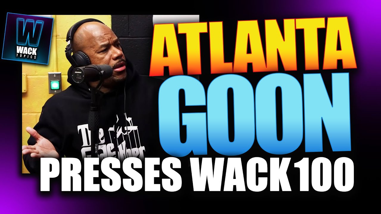 WACK 100 CLUBHOUSE TODAY | ATLANTA GOON PRESSES WACK 100 - YouTube