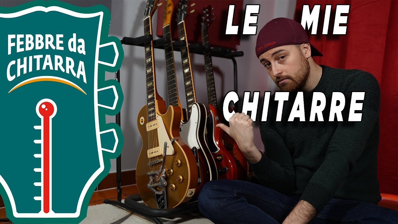 Le mie CHITARRE! Ecco cosa NON SOPPORTO (parte 1) - YouTube