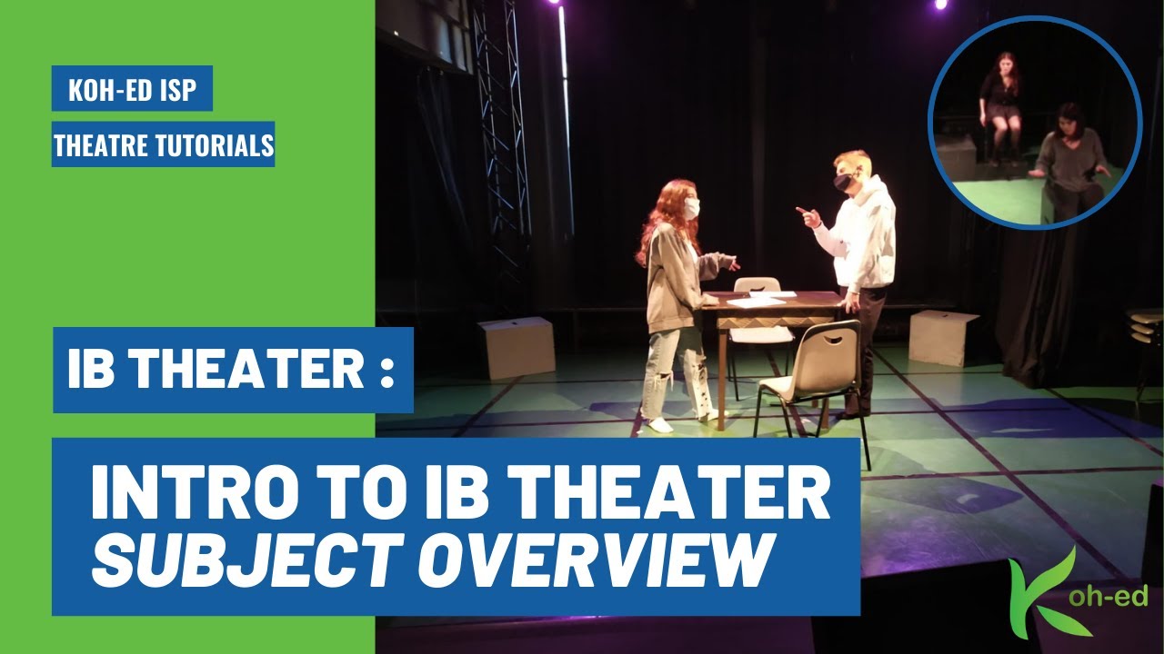 IB Theater - Subject Overview || IBDP Tutorials - YouTube