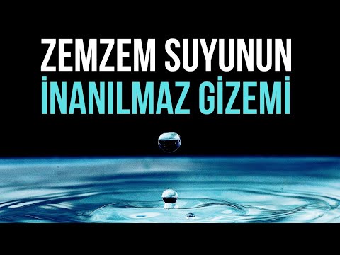 ZEMZEM SUYUNUN İNANILMAZ GİZEMİ