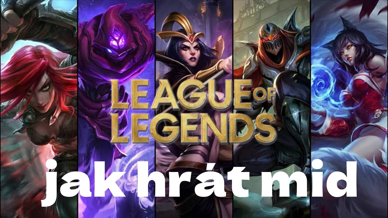 JAK HRÁT MIDLANE (mid) league of legends - YouTube