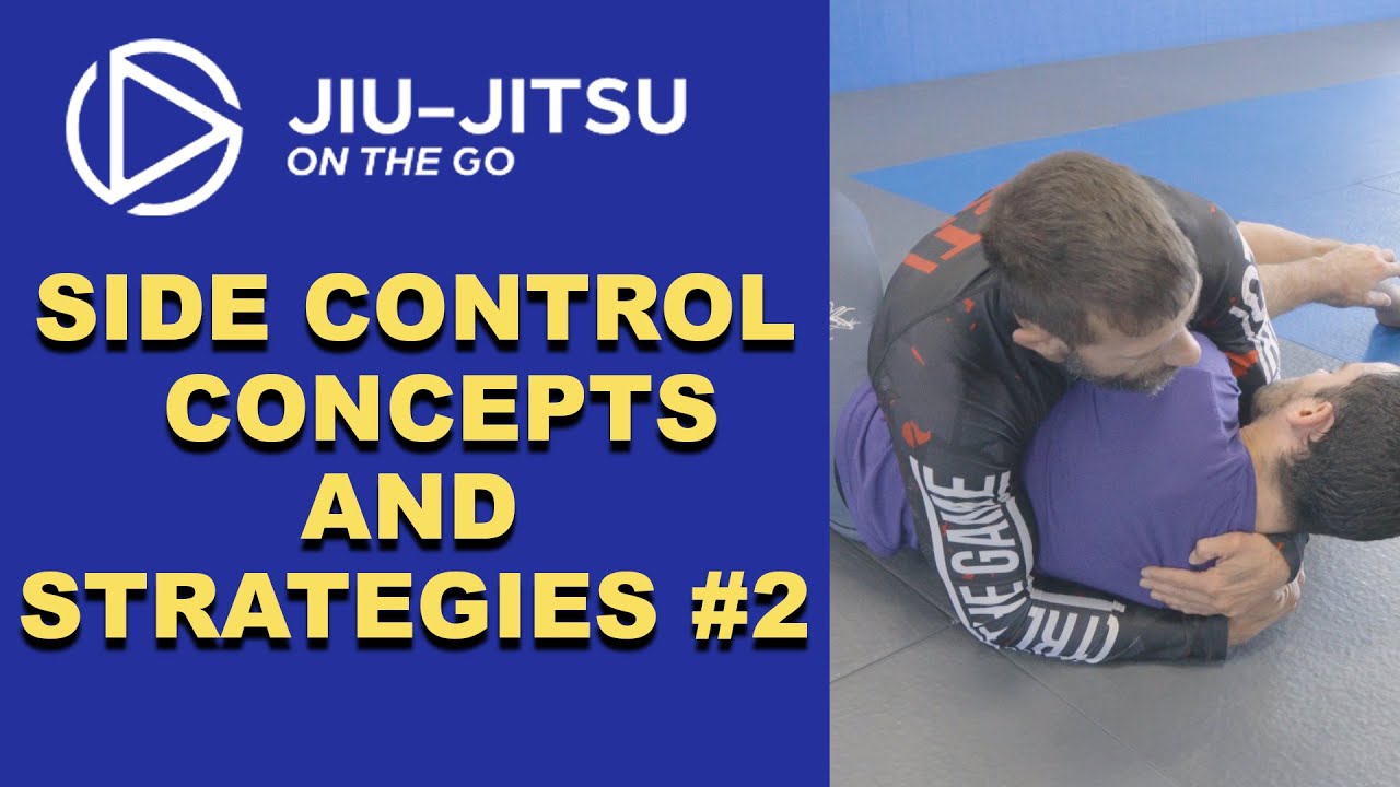 Side Control Concepts & Strategies, Part 2. Professor Steve Hordinski ...