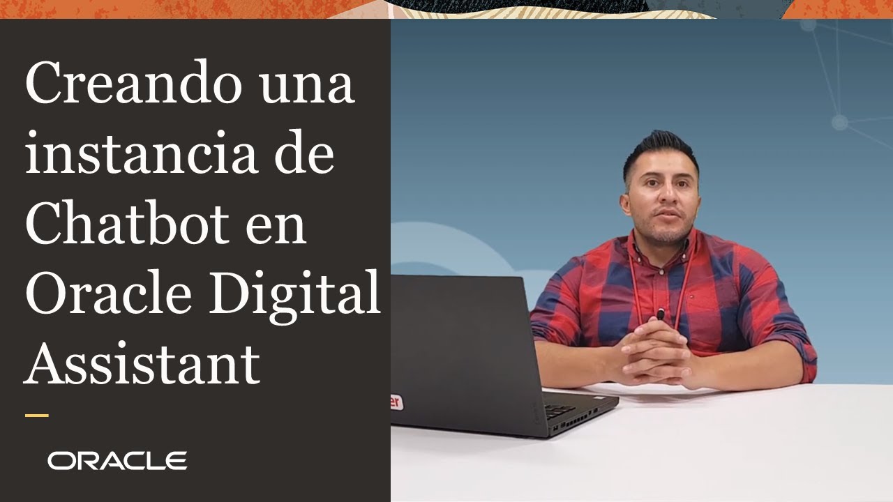 Creando una instancia de Chatbot en Oracle Digital Assistant - YouTube