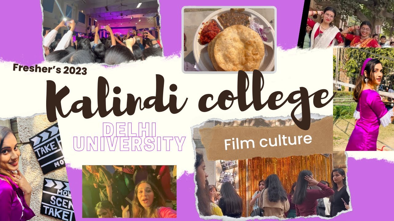 Freshers’23 Vlog | Kalindi College Delhi University | Film Culture Day ...