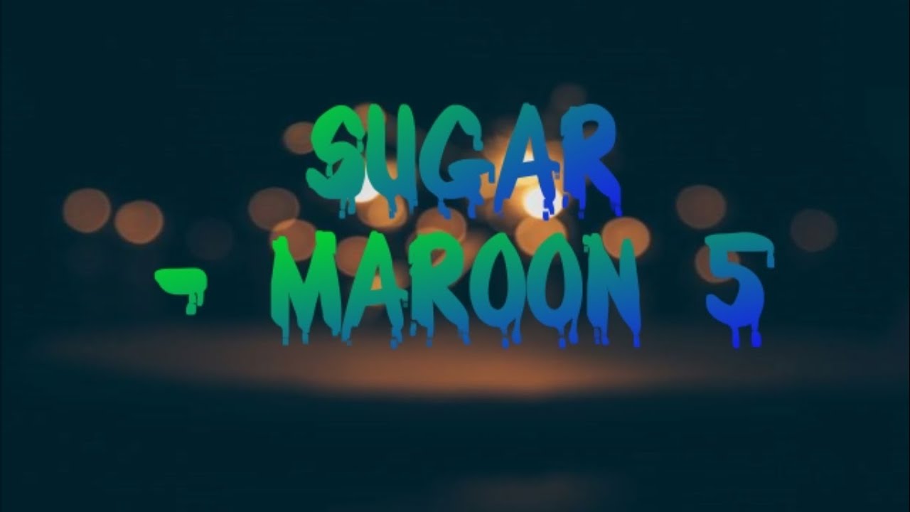 Maroon 5 - Sugar (Lyrics) - YouTube