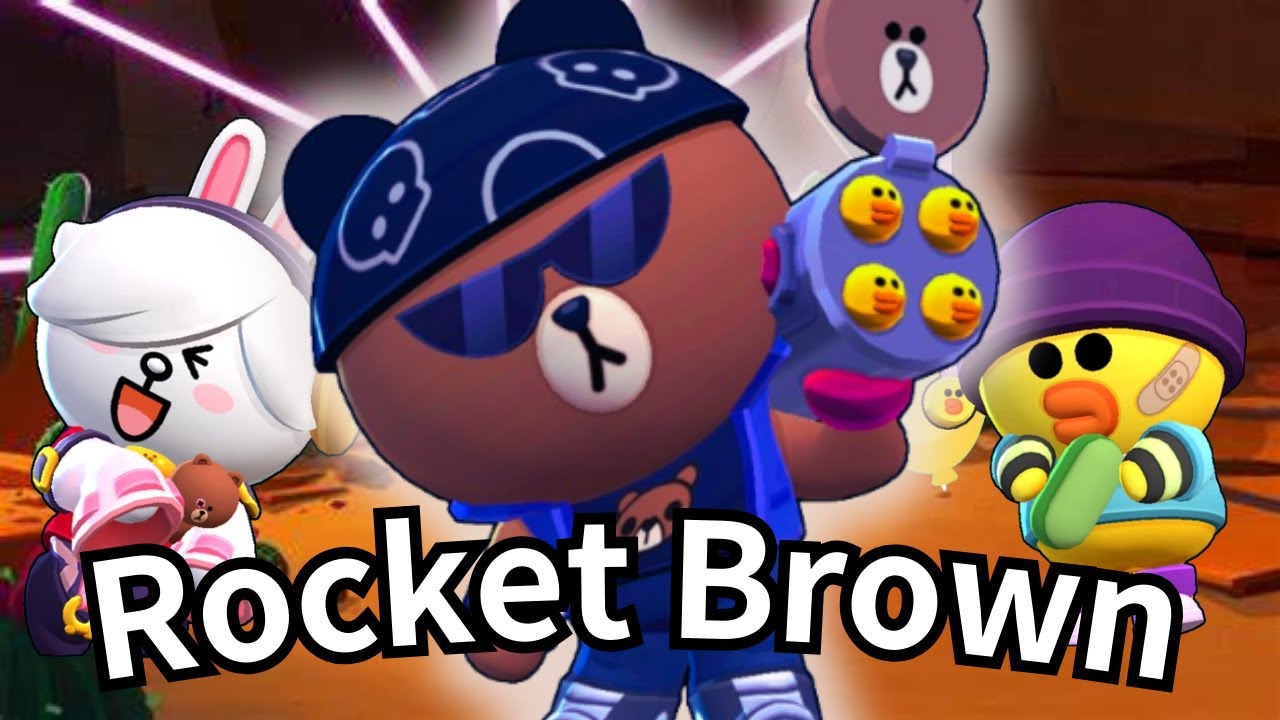 Line Friends X Brawl Stars Rocket Brown Gameplay🔥 Youtube