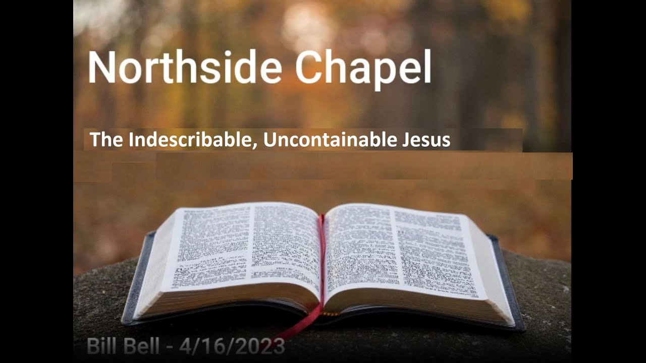 The Indescribable, Uncontainable Jesus - YouTube