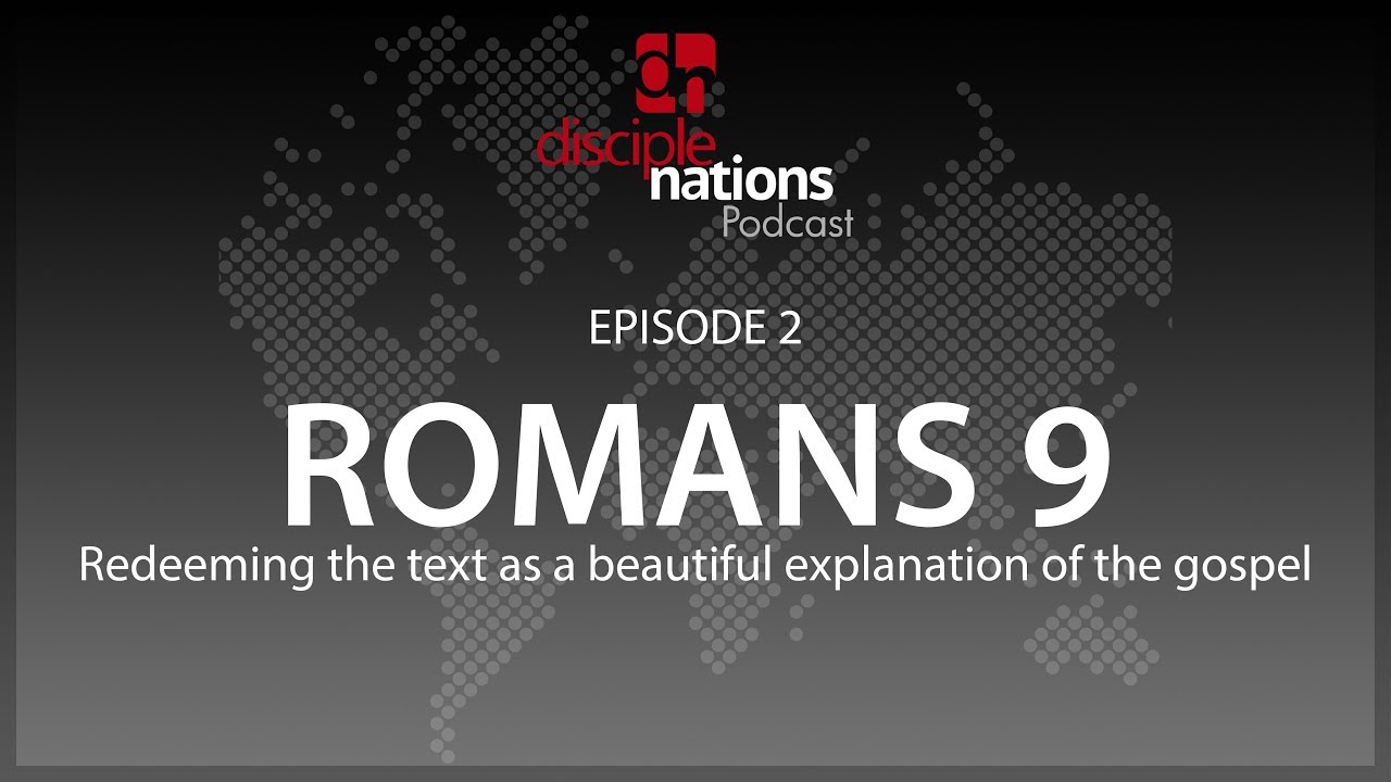 DN Podcast Episode 2 Romans 9 Explained YouTube dn-podcast-episode-2-romans-9-explained-youtube