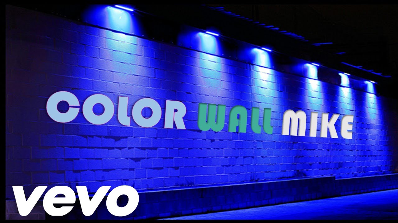 MIKE -COLOR WALL - YouTube