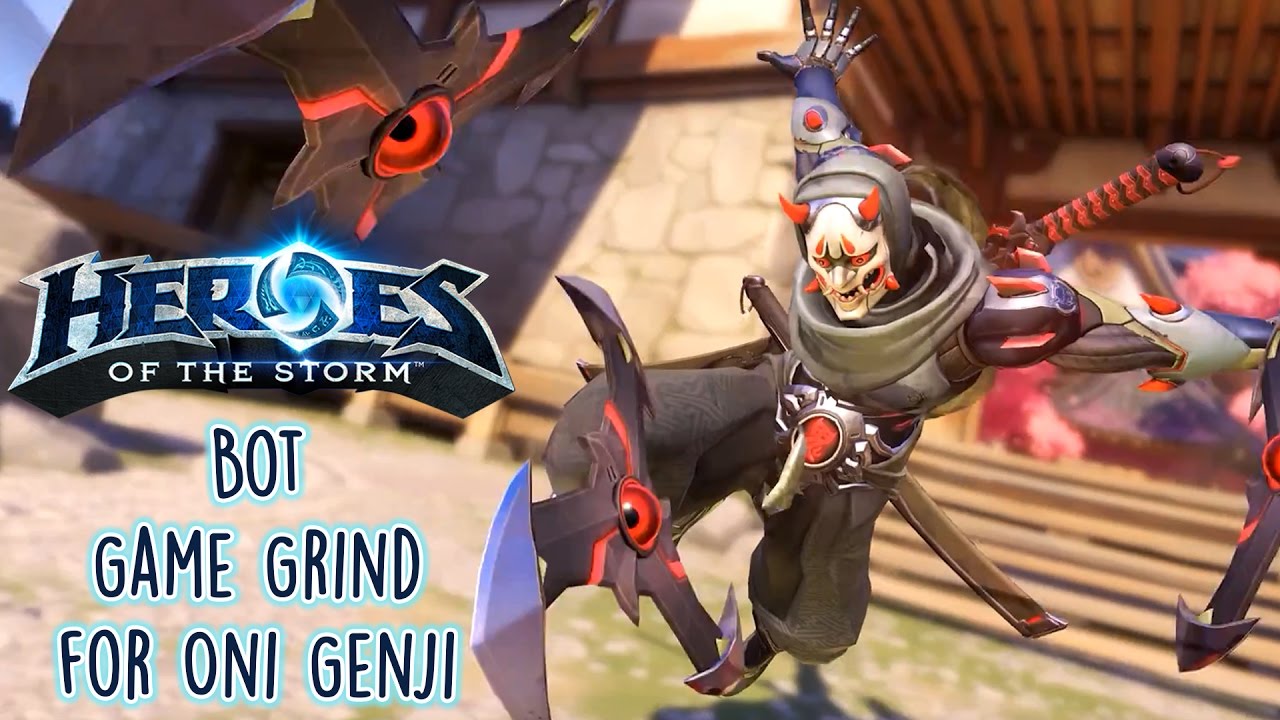 Heroes of the Storm: Grind for the Oni Genji Skin! [Bot games] - YouTube
