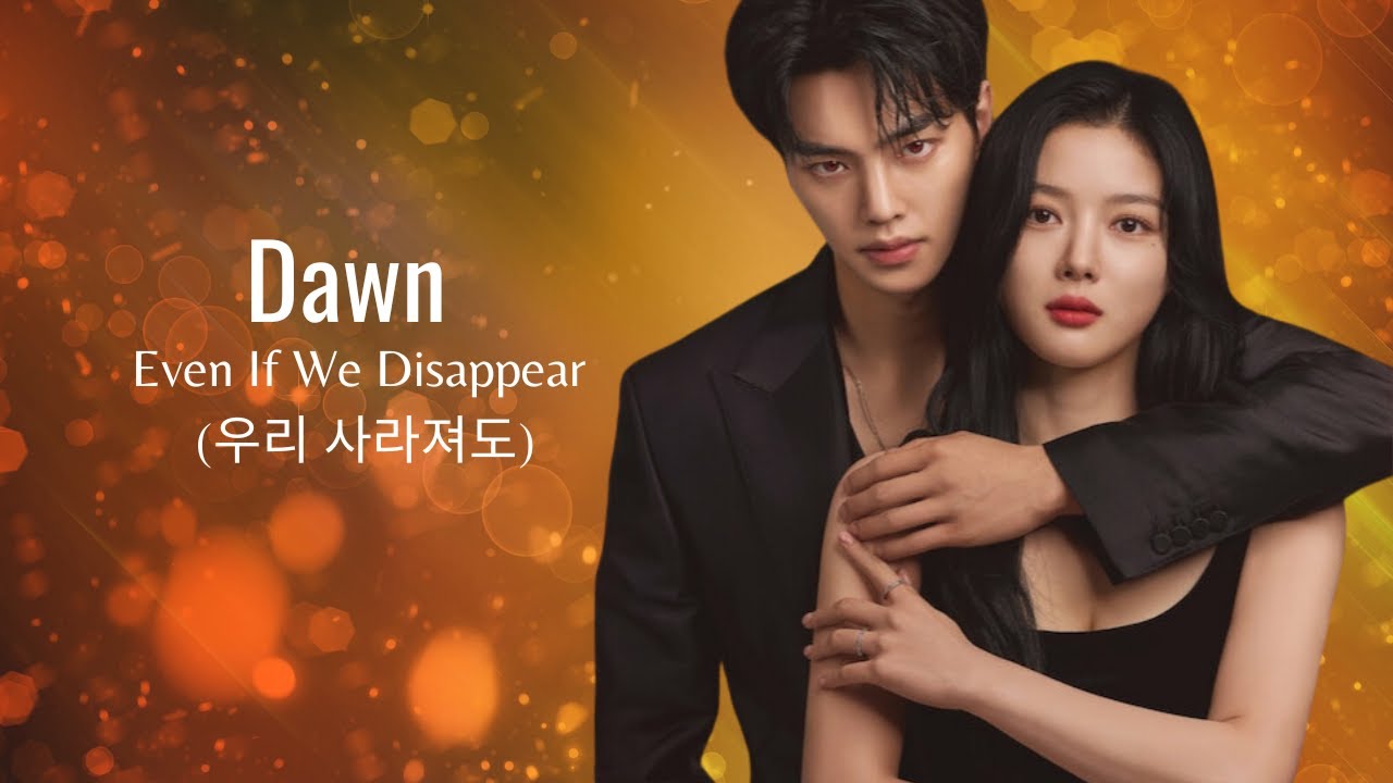 Dawn - Even If We Disappear (우리 사라져도)#mydemon - YouTube