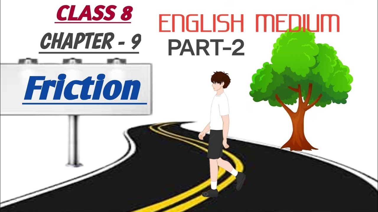 Friction - Class 8 Science Chapter 9 Part-2 ||English Medium ||Amit ...