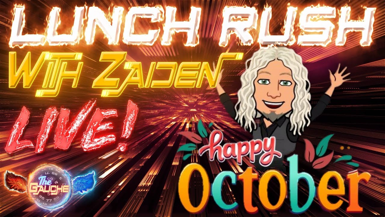 It's OCTOBER and it's LUNCH RUSH on THE GAUCHE! Let's have some fun ...