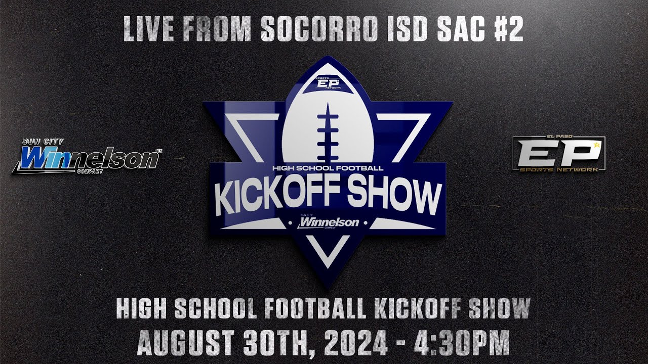 EPSN High School Football 🏈 Kickoff Show Presented by: Sun City ...