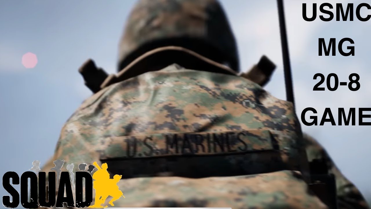 SQUAD USMC MG GAME| MOST EFFECTIVE MACHINEGUNNER - YouTube