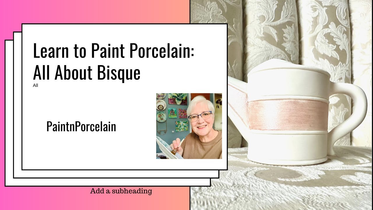 Painting Bisque Made EASY: Learn To Paint Porcelain Like A Pro - YouTube