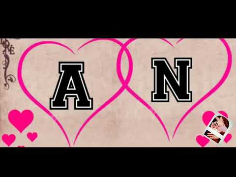 N ♥️A name status☔ //N ♥️love ♥️A status 😘♥️