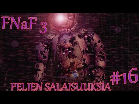 Pelien Salaisuuksia #16 FNaF 3 - Kuka on Purple Guy??
