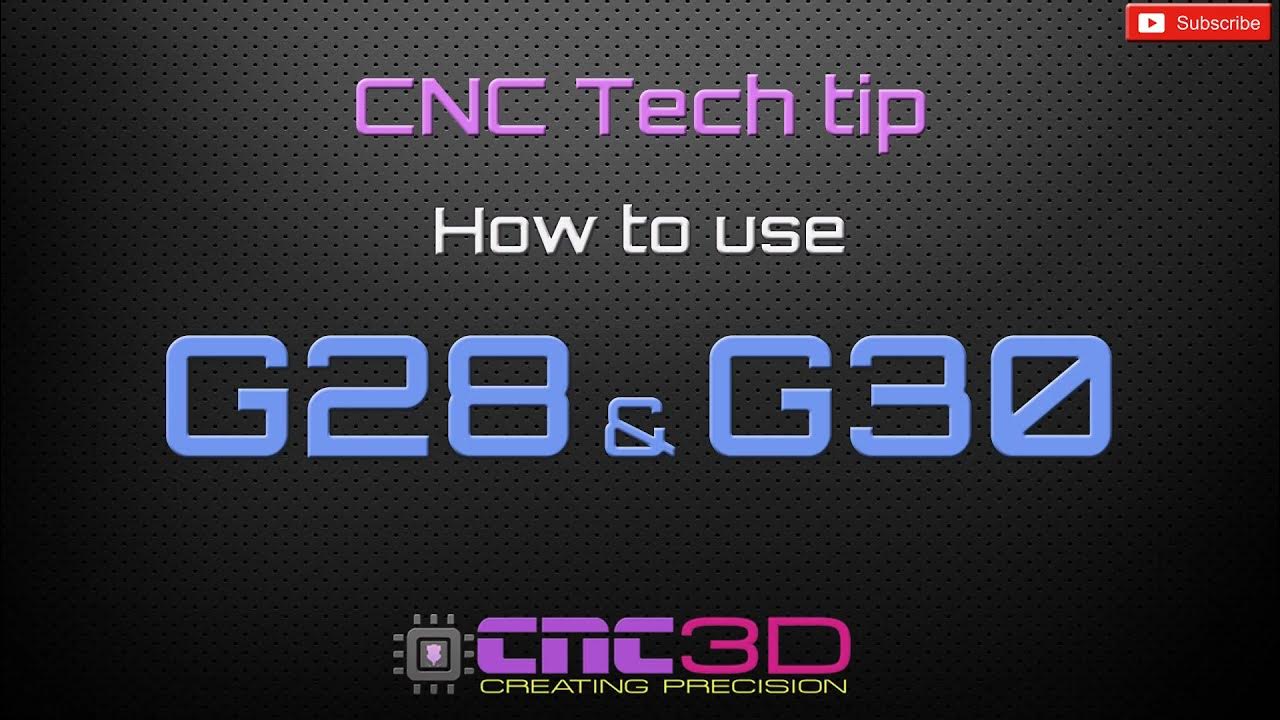CNC Tech Tip - How to use G28 and G30 G-codes using GRBL - YouTube