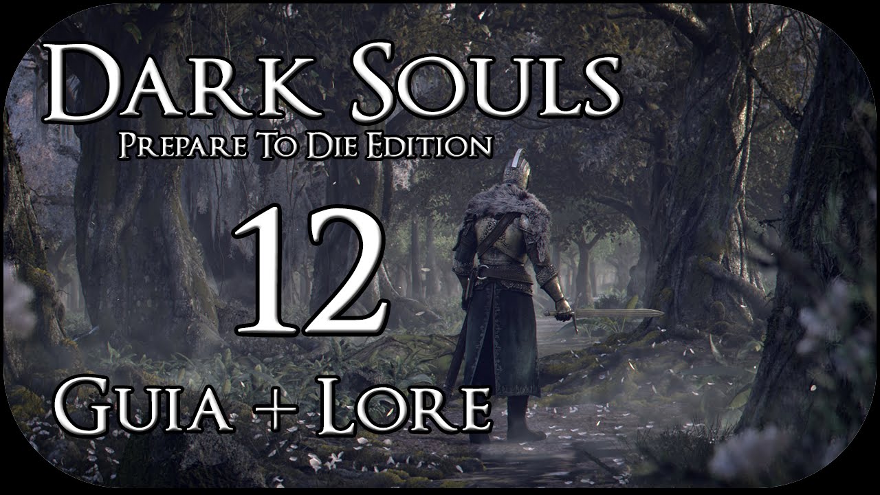 Dark Souls: Prepare To Die Edition #12 - [Guía+Lore] - Quelaag, Quelaan ...