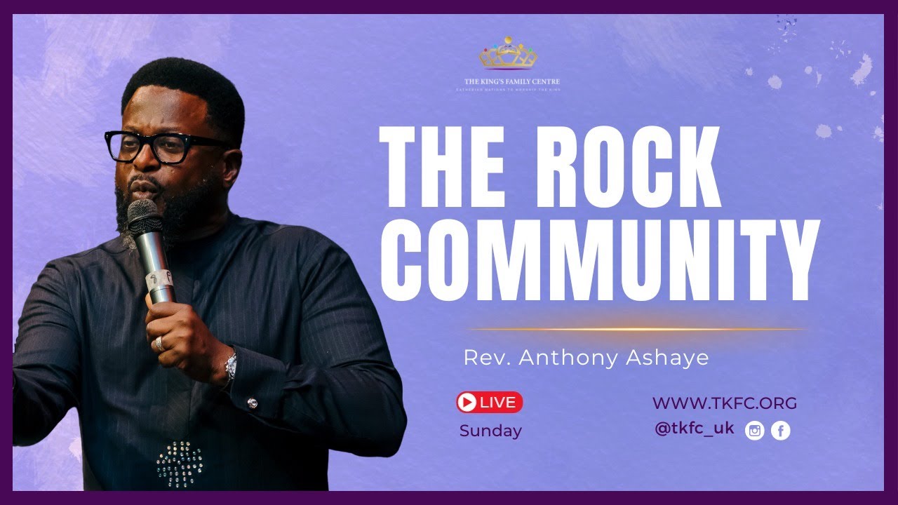The Rock Community // The Rock // Rev. Anthony Ashaye | 15th October ...