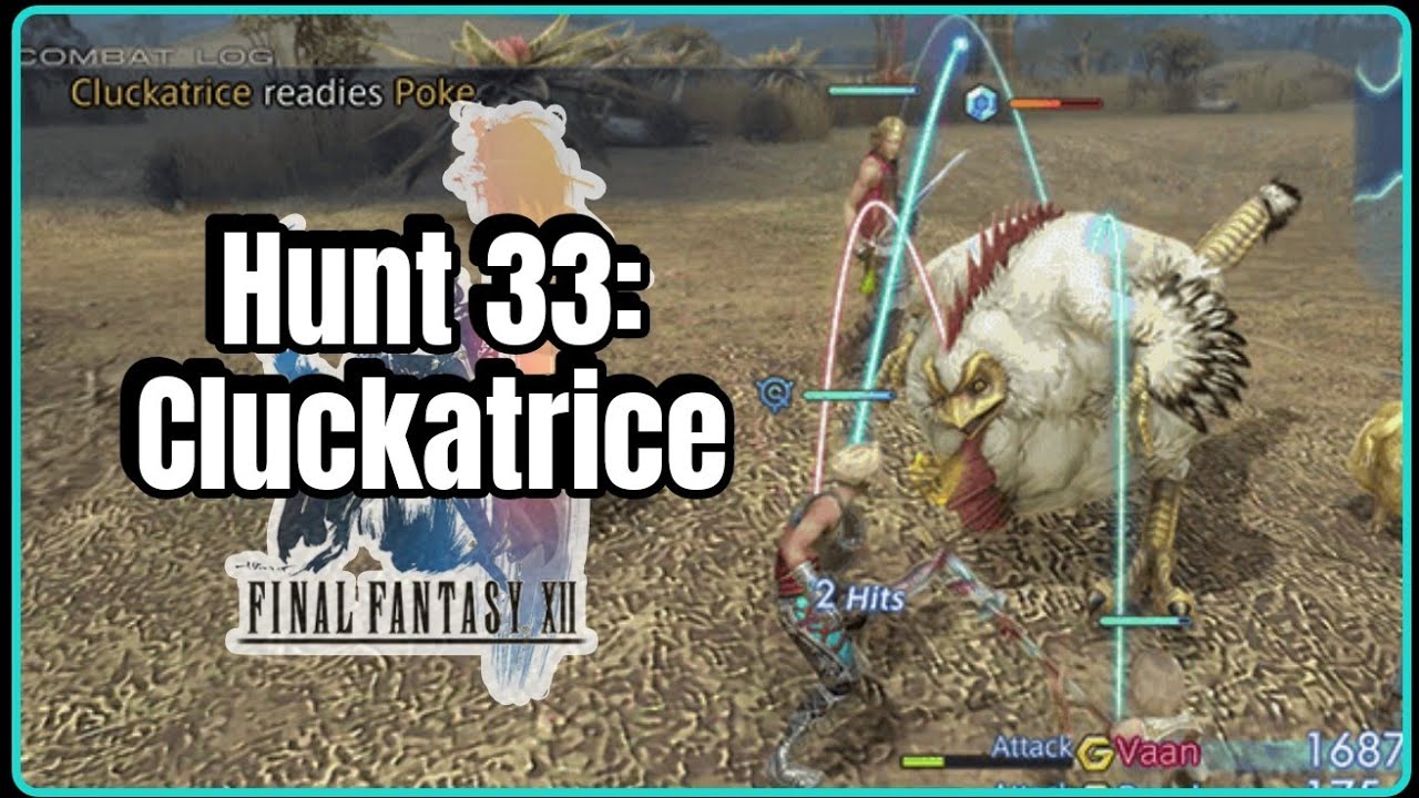 Hunt #33: Cluckatrice - Final Fantasy XII #finalfantasy12 - YouTube