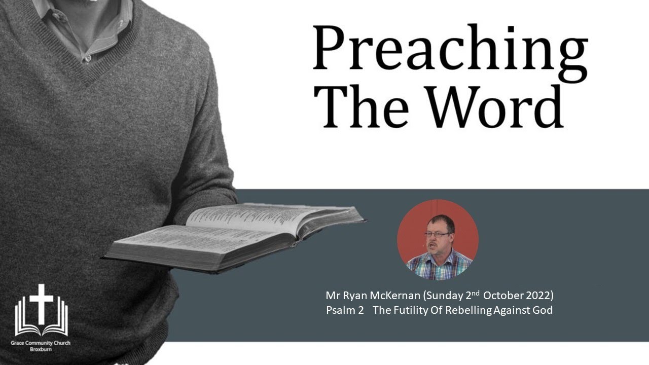 Psalm 2: The Futility of Rebelling against God - YouTube