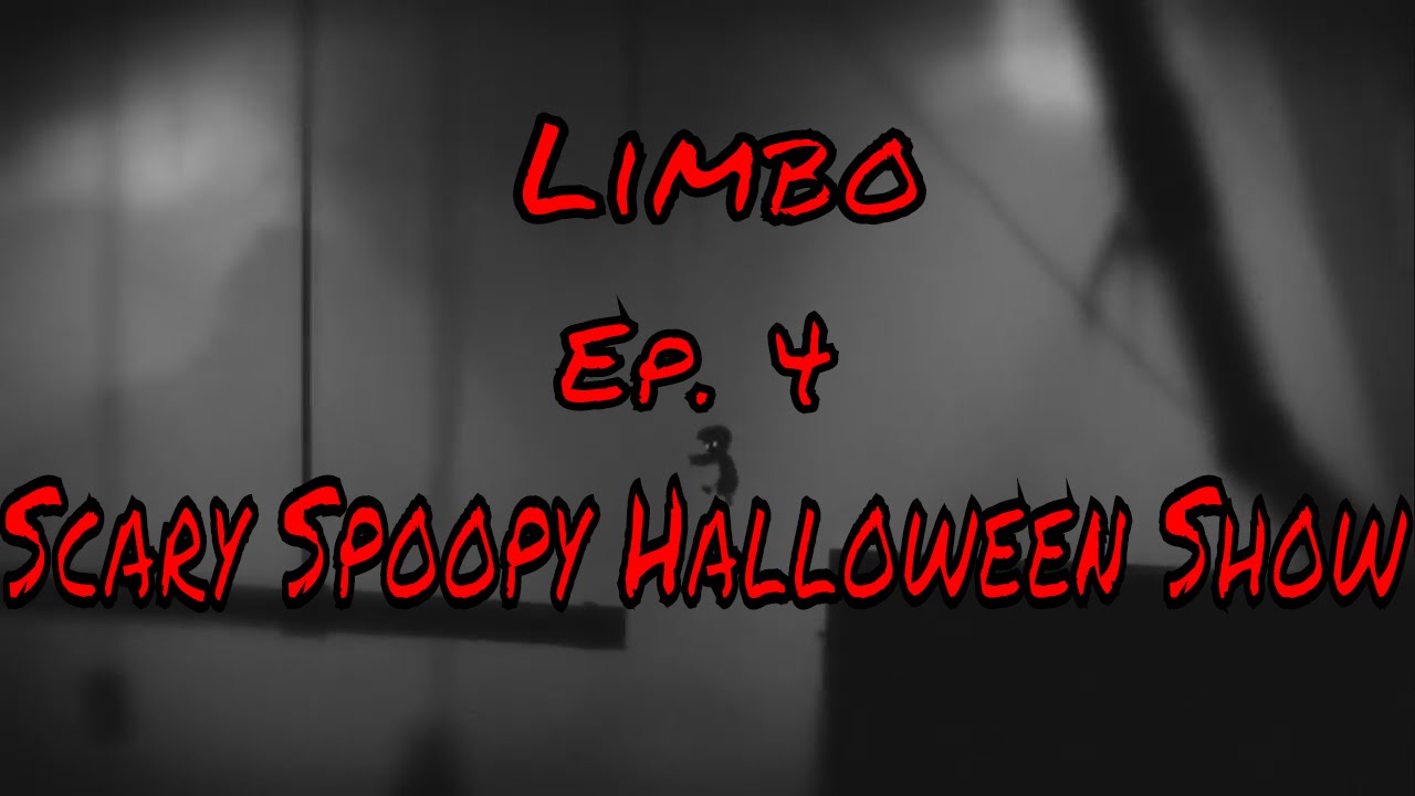 Limbo | Ep. 4 | Scary Spoopy Show - YouTube