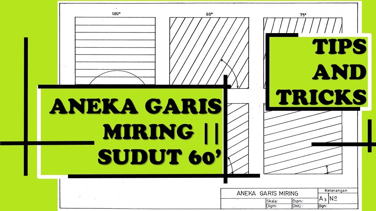 Tips & Trik Menggambar Aneka Garis Miring - Gambar Teknik || Sudut 60 ...
