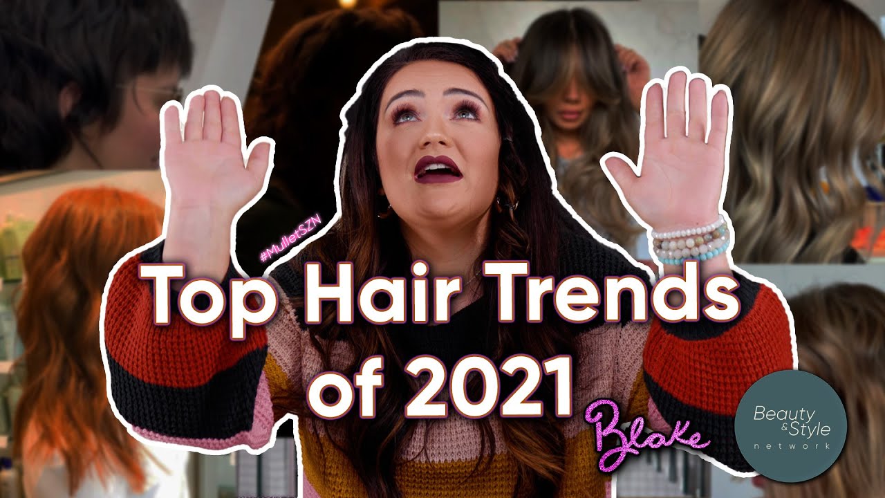 Blake Mayes | Top Hair Trends of 2021 | Beauty & Style Network - YouTube