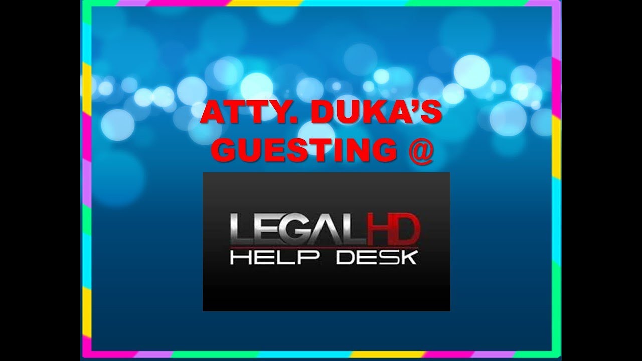 ATTY DUKA @ LEGAL HD - YouTube