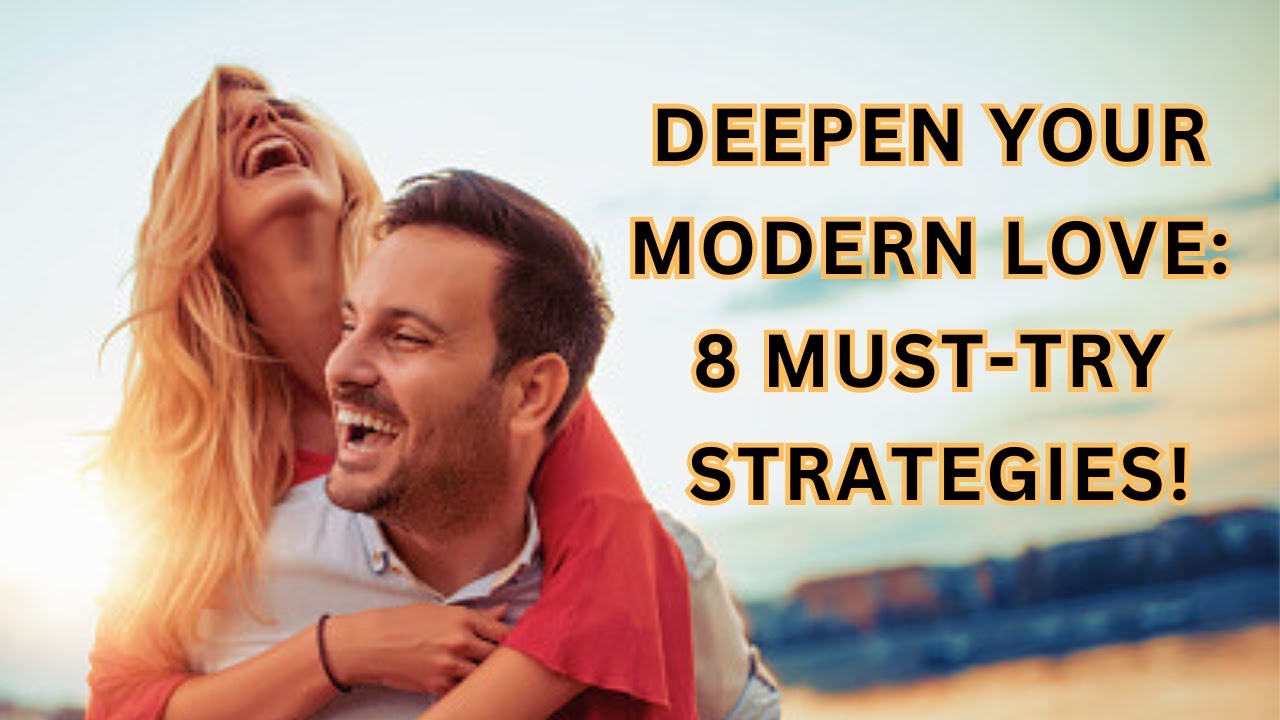 8 Effective Ways To Deepen Your Bond Relationship Connection Guide