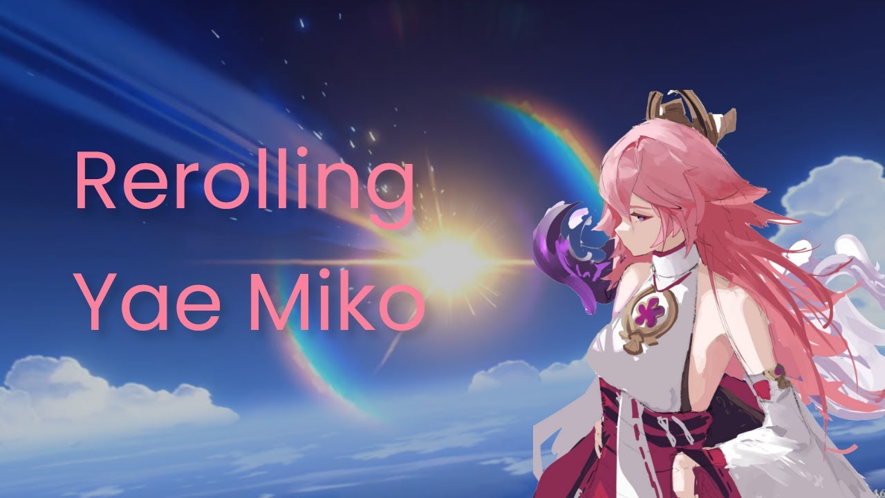 Reroll For Yae Miko - Genshin Impact 2.5 - YouTube