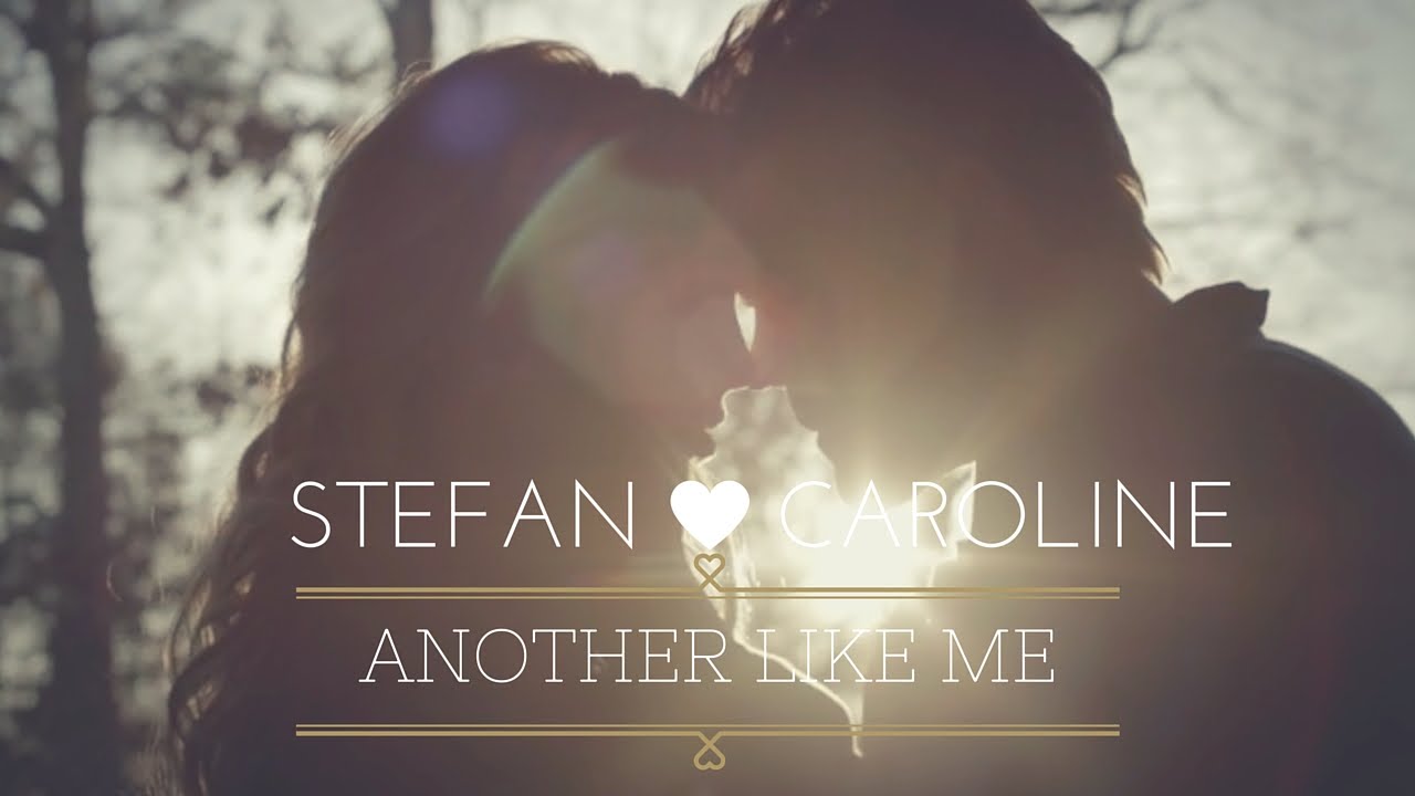 Stefan & Caroline // Another Like Me - YouTube