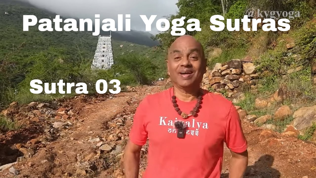 Yoga Sutra 03 at Marudamalai | Patanjali Yoga Sutras | @kygyoga - YouTube