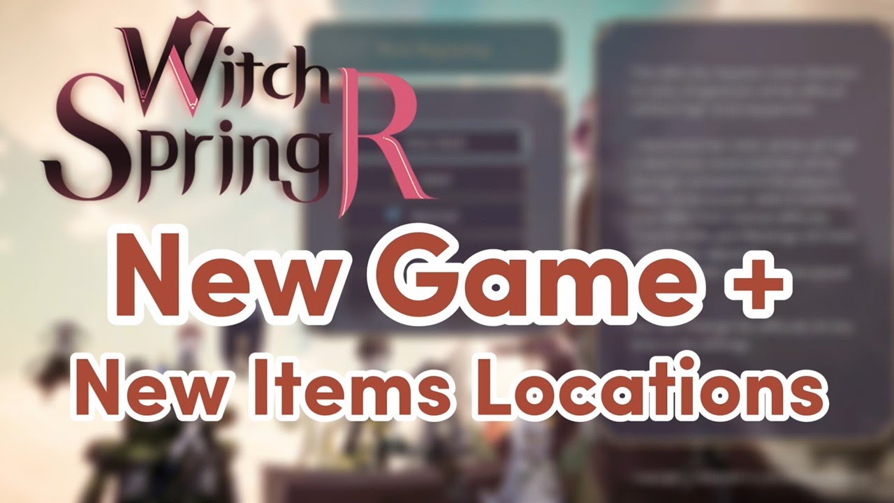 WitchSpring R - New Game Plus (NG+) - New Items Locations - YouTube