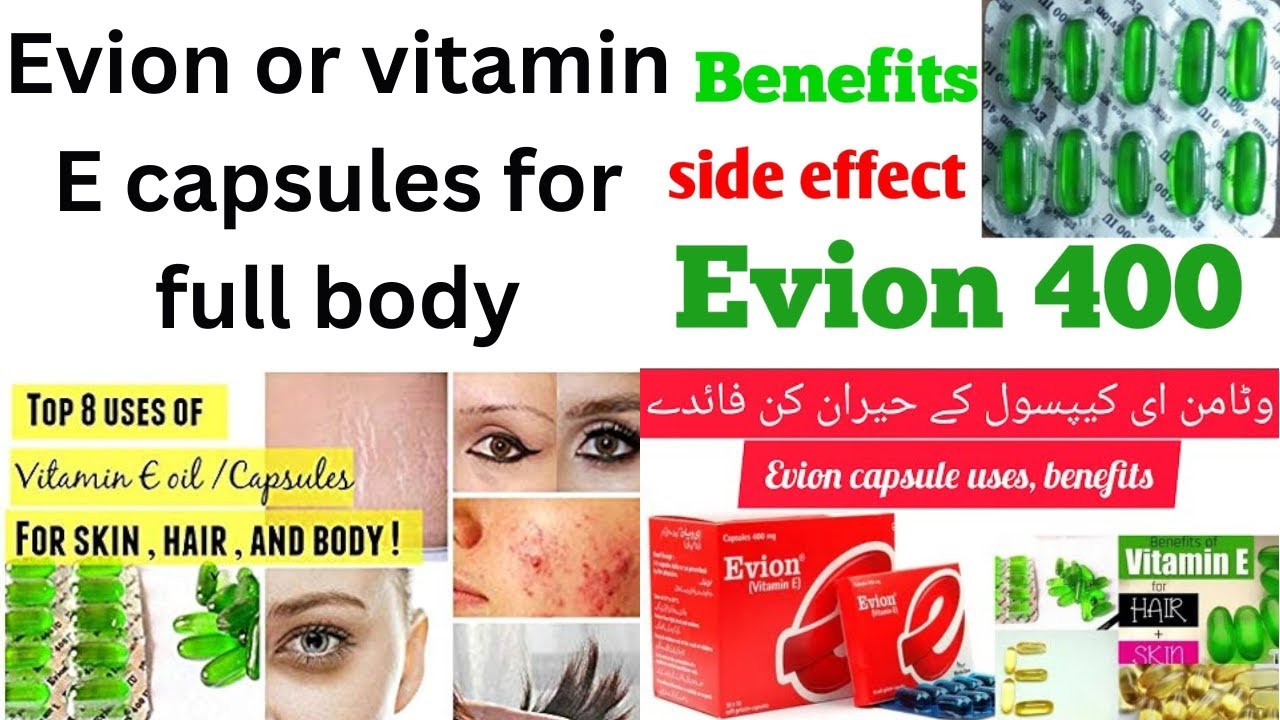 Vitamin E capsules uses, benefits of Evion capsules for full body, Eyes ...