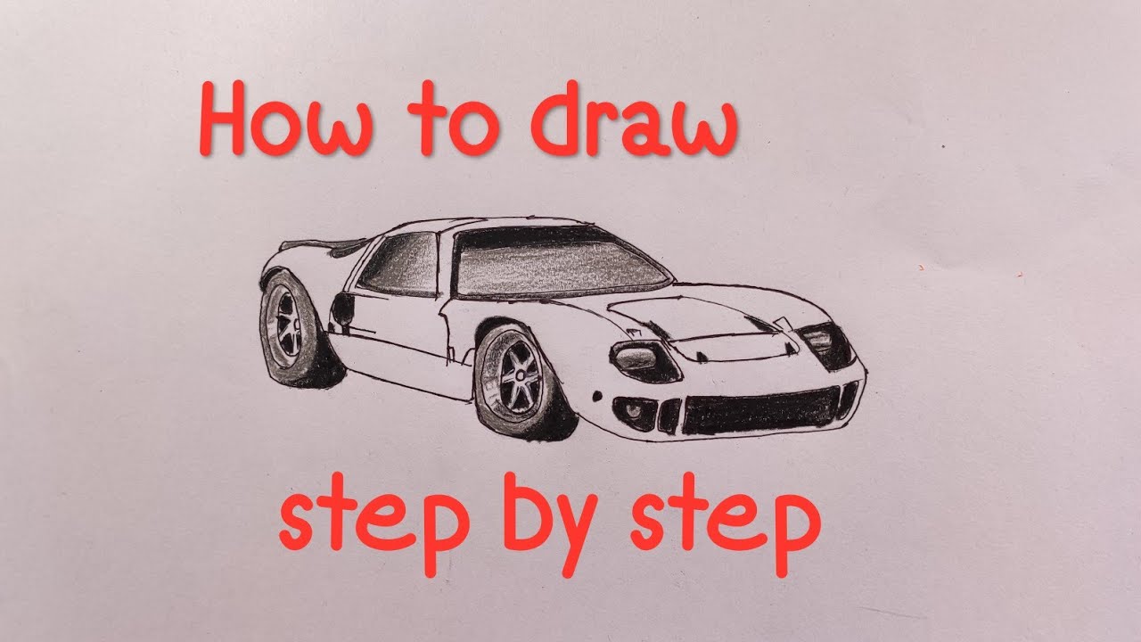 How draw a car /Ford gt40 step by step for beginners/AMMAR ARTS - YouTube