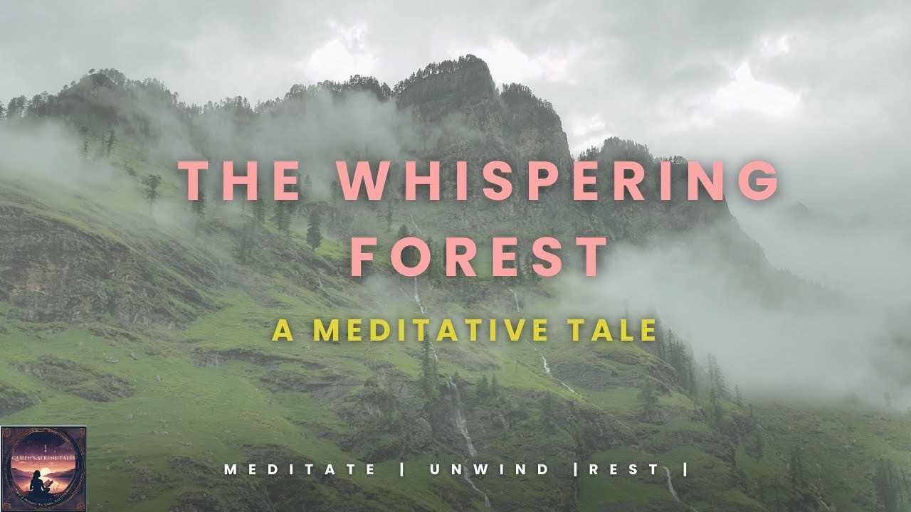 🌲 The Whispering Forest | A Soothing Tale for Deep Relaxation - YouTube