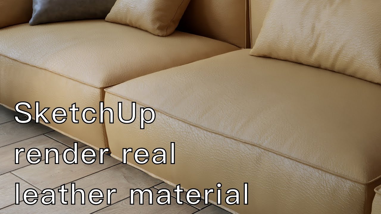 SketchUp renders real leather material effect-Station E - YouTube