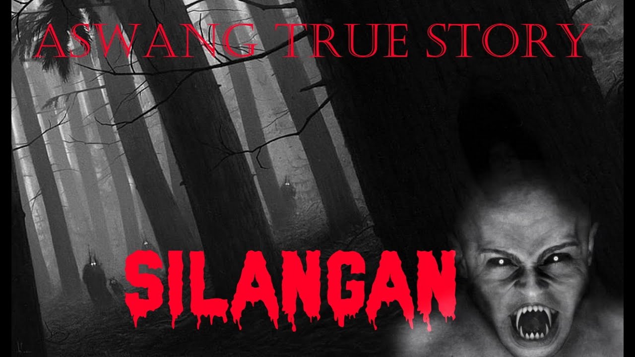 ASWANG TRUE STORY | ASWANG SA SILANGAN - YouTube
