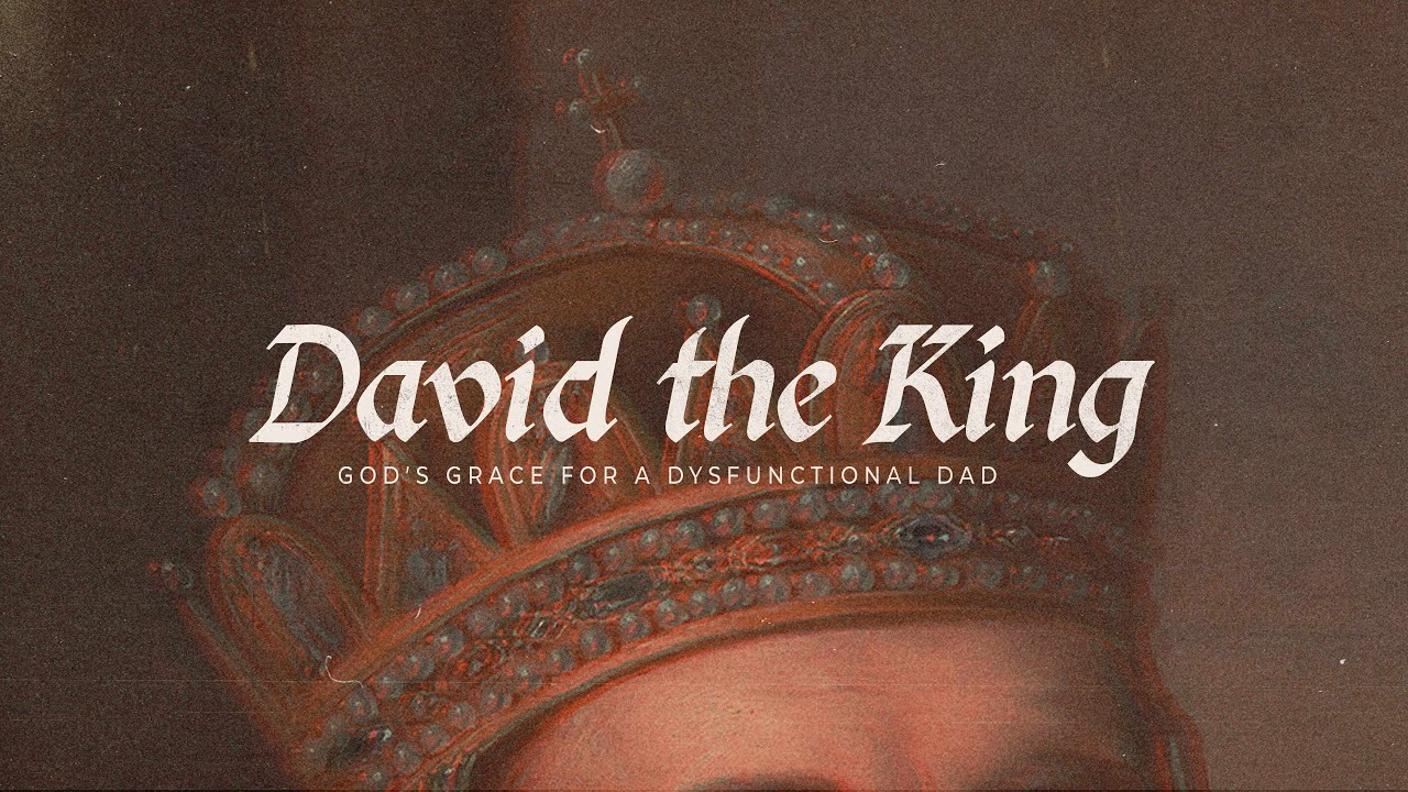 David the King: The Passive Father - 2 Samuel 13 - Pastor Rusty Russell ...