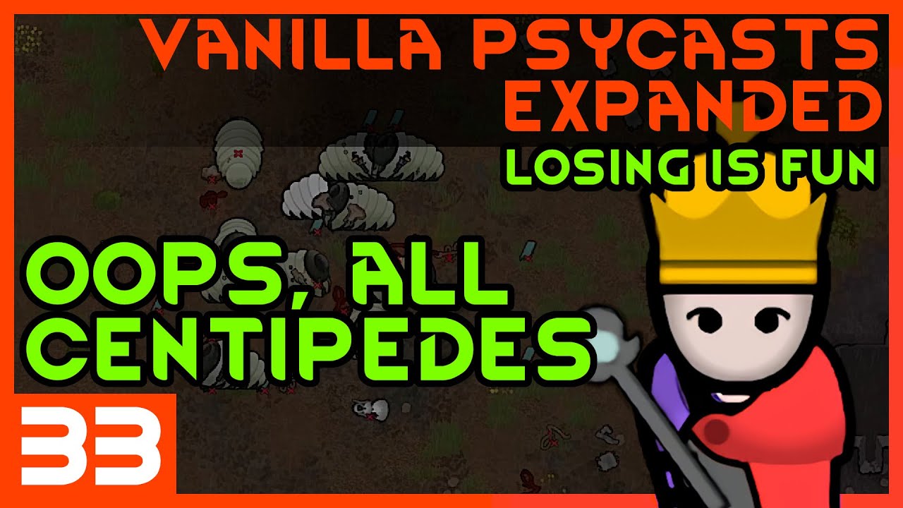 Oops, All Centipedes || RimWorld: Vanilla Psycasts Expanded [Ep 33] - YouTube